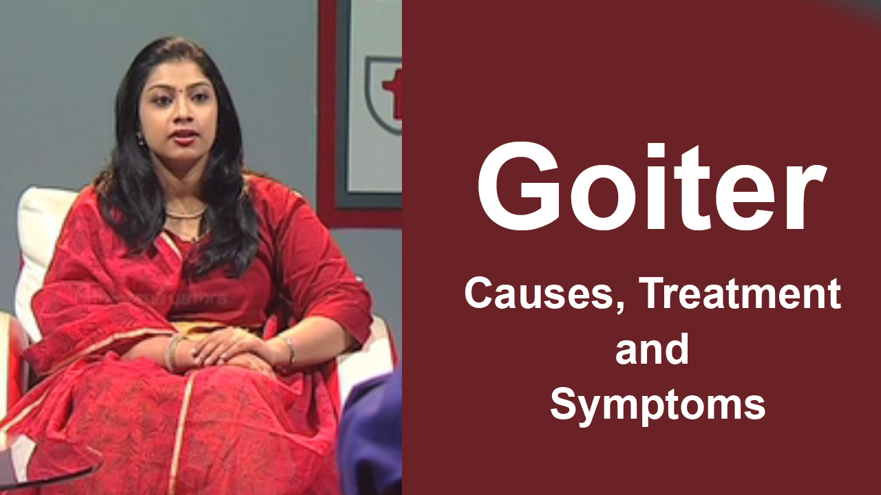 Goiter : Causes, Treatment, and Symptoms - Aarogyam - Athmeeyayathra ...